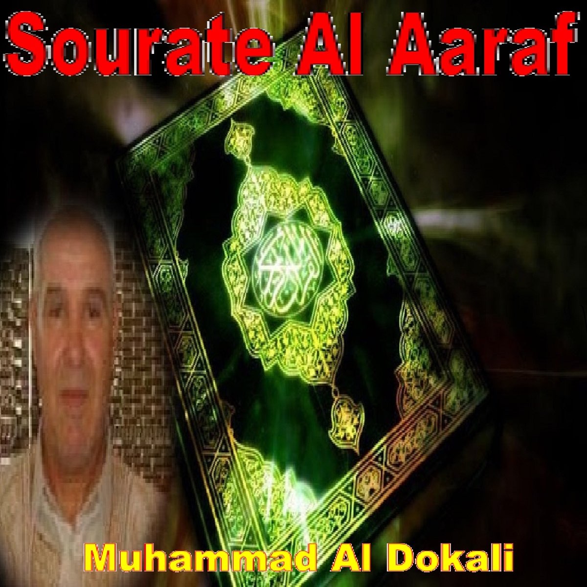 ‎Sourate Al Aaraf (Quran - Coran - Islam) - Album by Muhammad Al Dokali ...