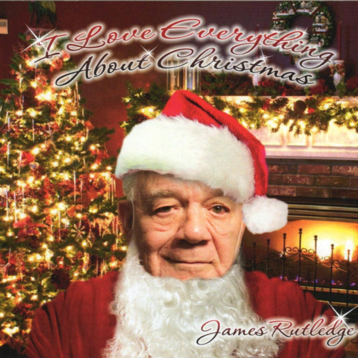 ‎I Love Everything About Christmas - Album by James Rutledge - Apple Music
