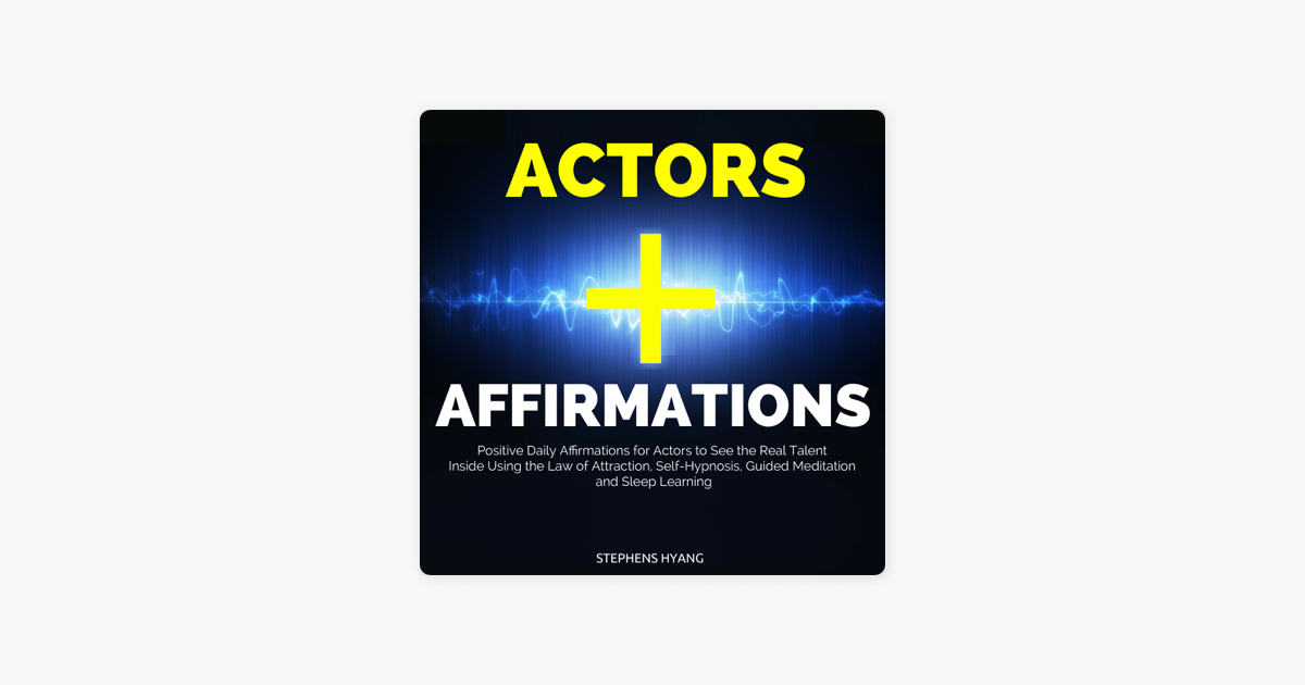 ‎Actors Affirmations: Positive Daily Affirmations for Actors to See the ...