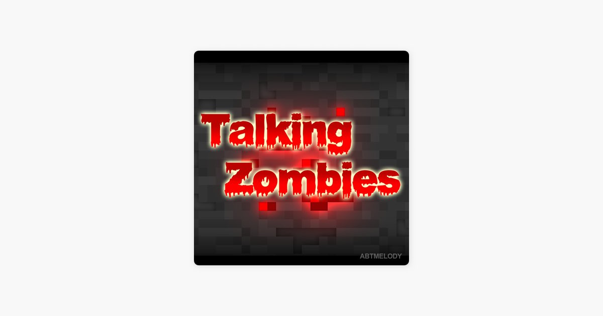 ‎Talking Zombies (Minecraft Parody Mix) – Song by Abtmelody – Apple Music