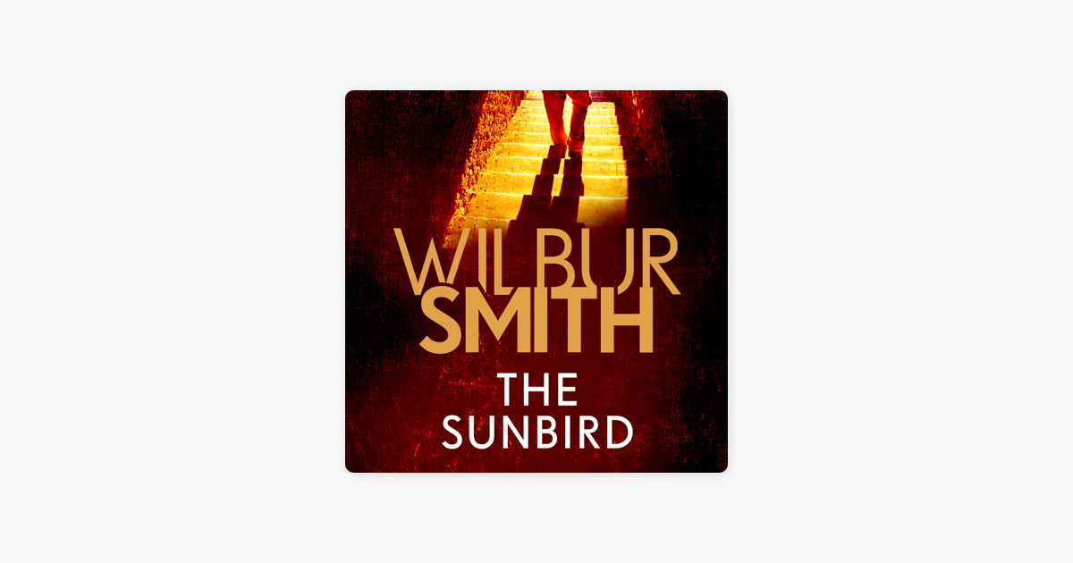 ‎The Sunbird by Wilbur Smith on Apple Books