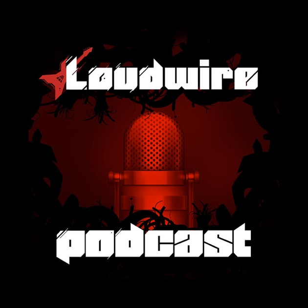 Loudwire Podcast by Loudwire on Apple Podcasts