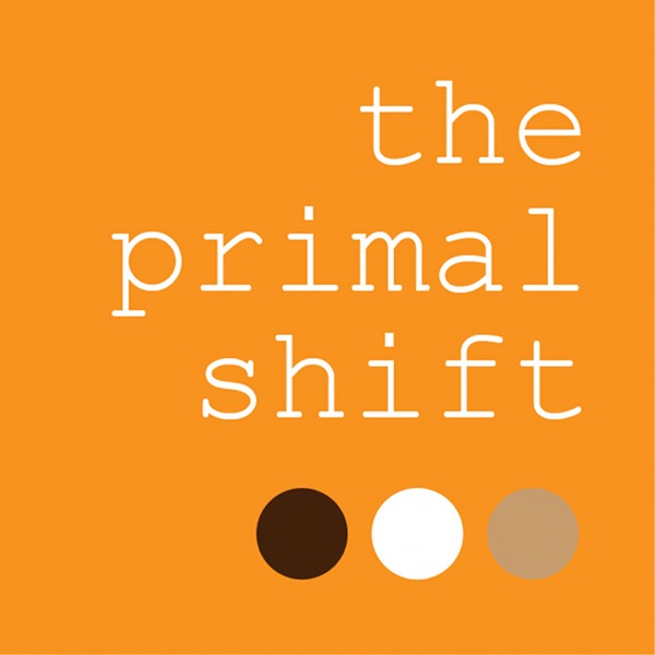 TPS #79: Is it an Addiction? With Dr Karen Faisandier - The Primal Shift: Primal Living in the ...