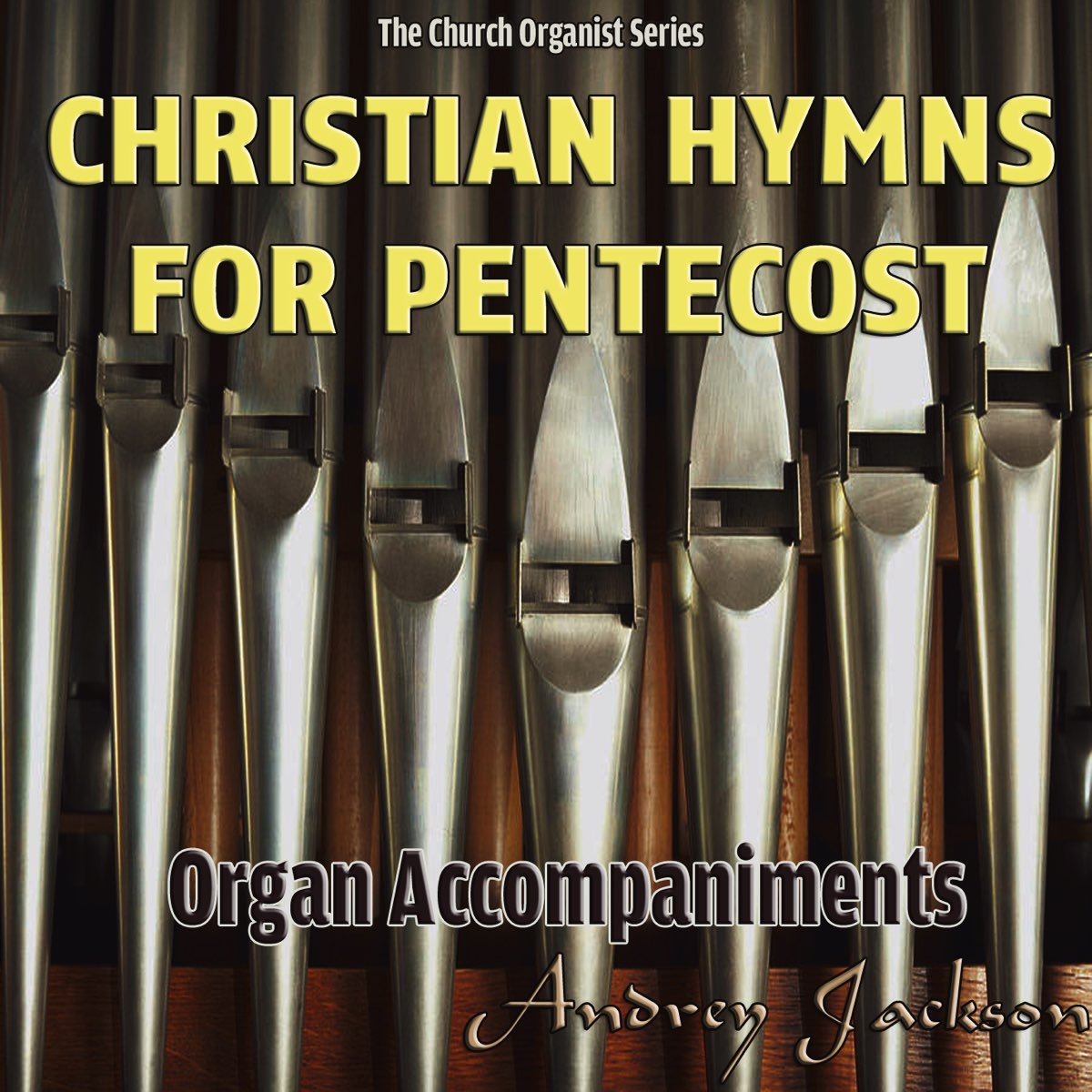 christian Hymns For Pentecost Organ Accompaniments The Church
