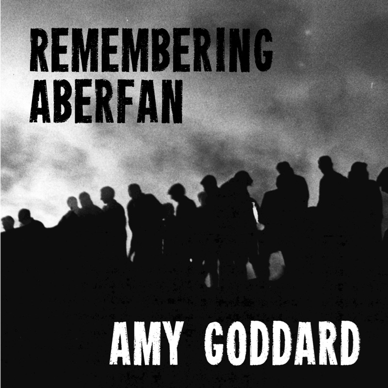 Remembering Aberfan (Extended Version) - Amy Goddard: Song Lyrics ...