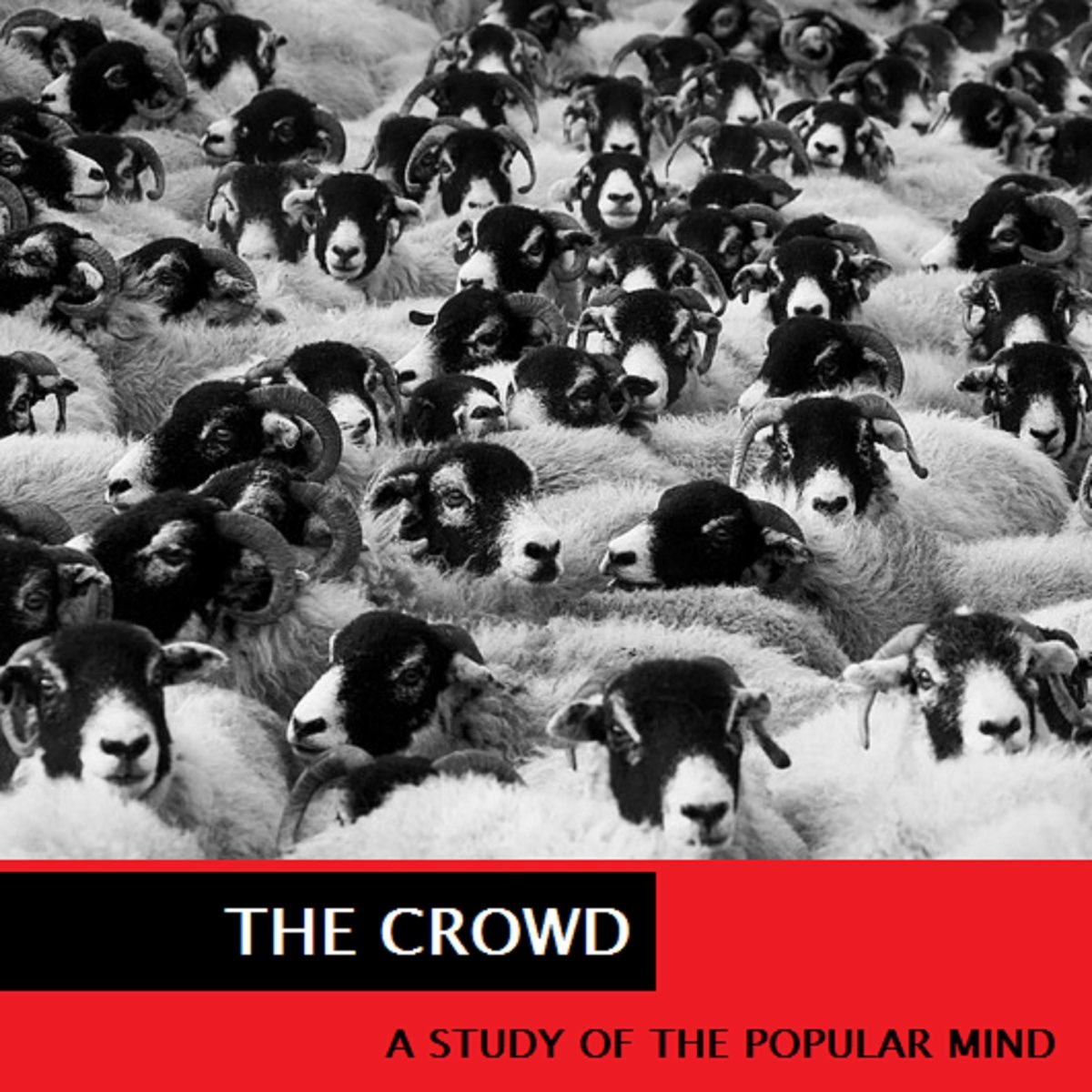 ‎The Crowd: A Study of the Popular Mind (By Gustave Le Bon) - Bauer ...