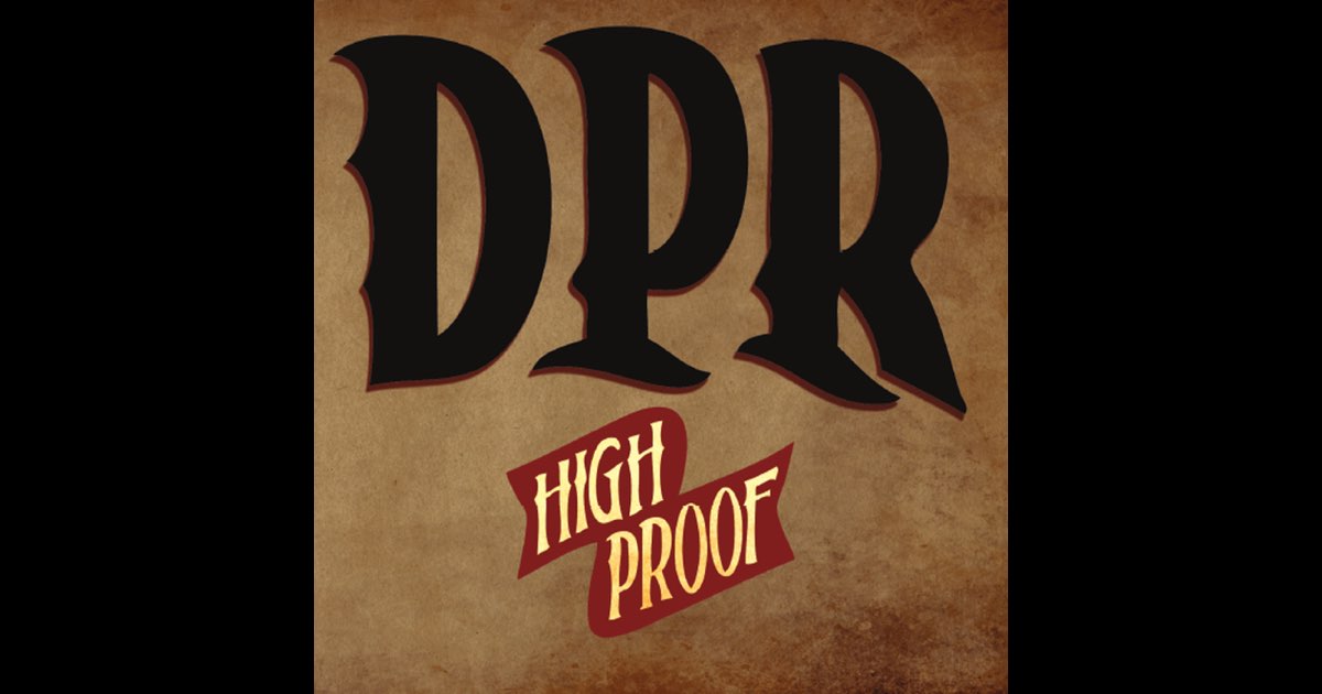 ‎High Proof - Album by DPR - Apple Music