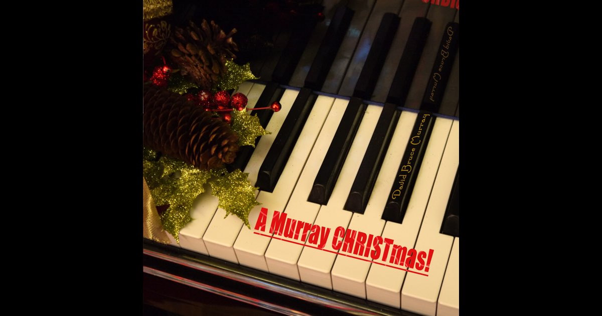‎A Murray Christmas - David Bruce Murrayのアルバム - Apple Music