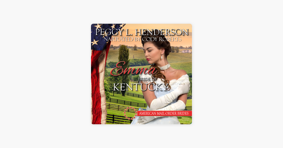 ‎Emma - Bride of Kentucky: American Mail-Order Brides, Book 15 ...