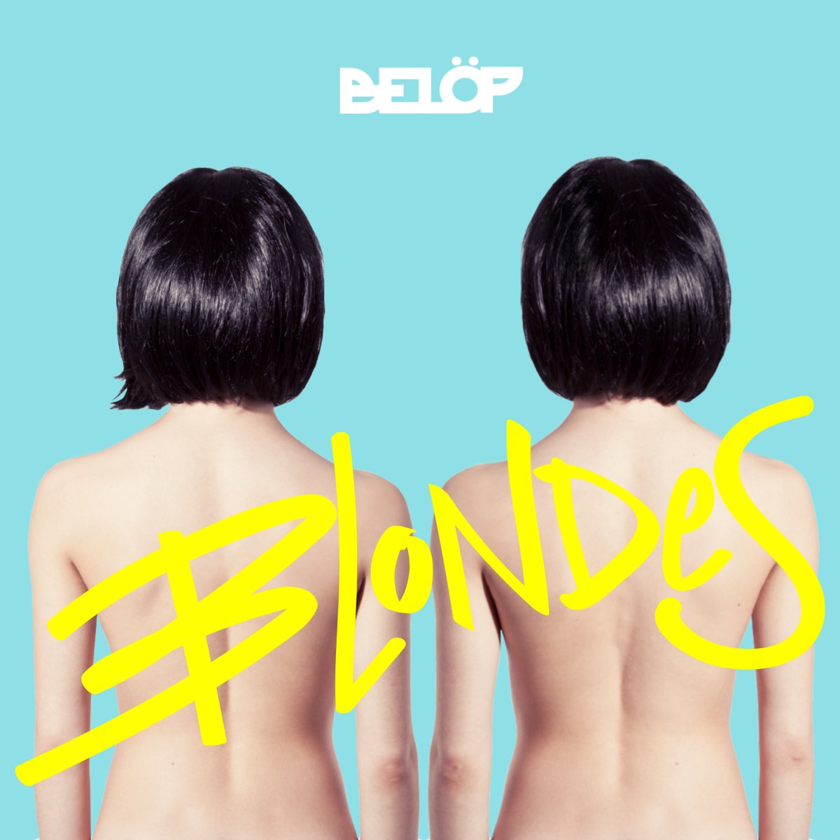 Blondes》 Belöp的专辑 Apple Music