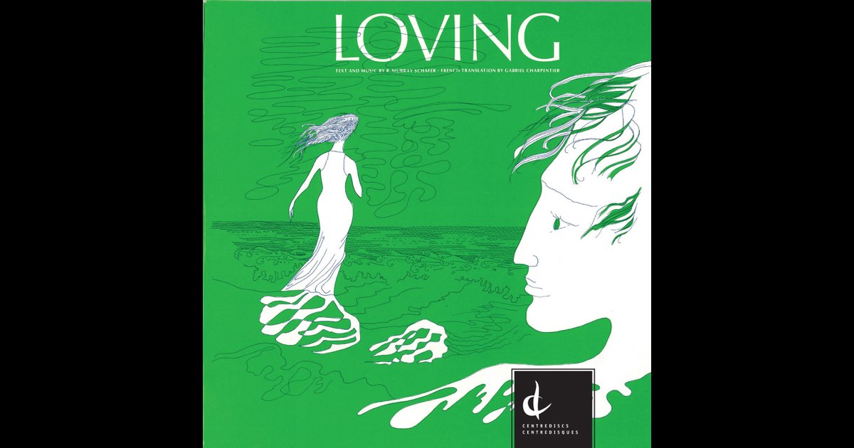 ‎R. Murray Schafer: Loving – Album Của Mary Lou Fallis, Susan Gudgeon ...