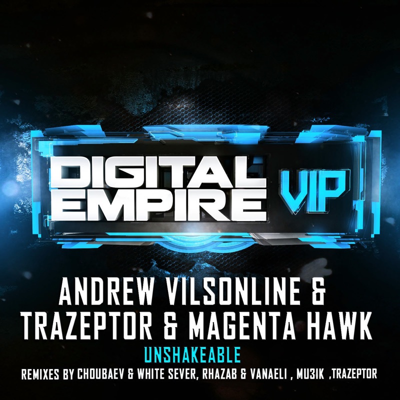Unshakeable (Rhazab, Vanaeli Remix) - Andrew Vilsonline, Trazeptor ...