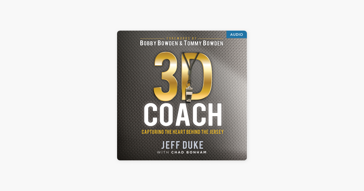 ‎3D Coach: Capturing the Heart Behind the Jersey (Unabridged) by Jeff ...