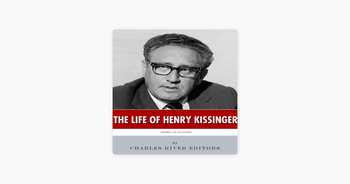 American Legends: The Life of Henry Kissinger (Unabridged)“ von Charles ...