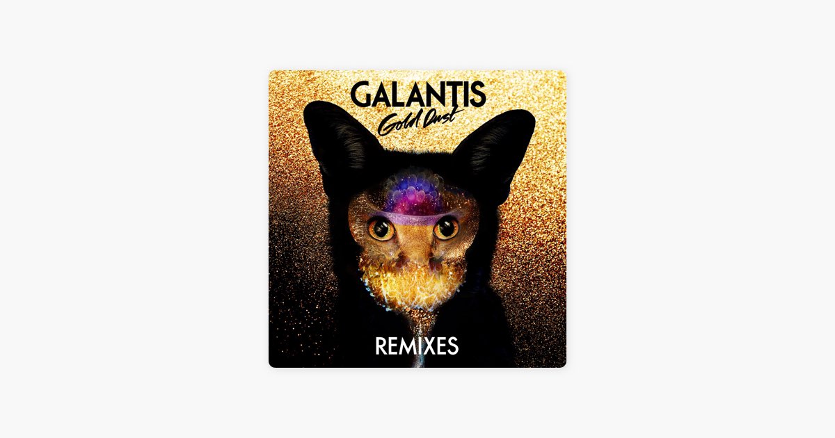 ‎Gold Dust (Remixes) - EP - Album by Galantis - Apple Music