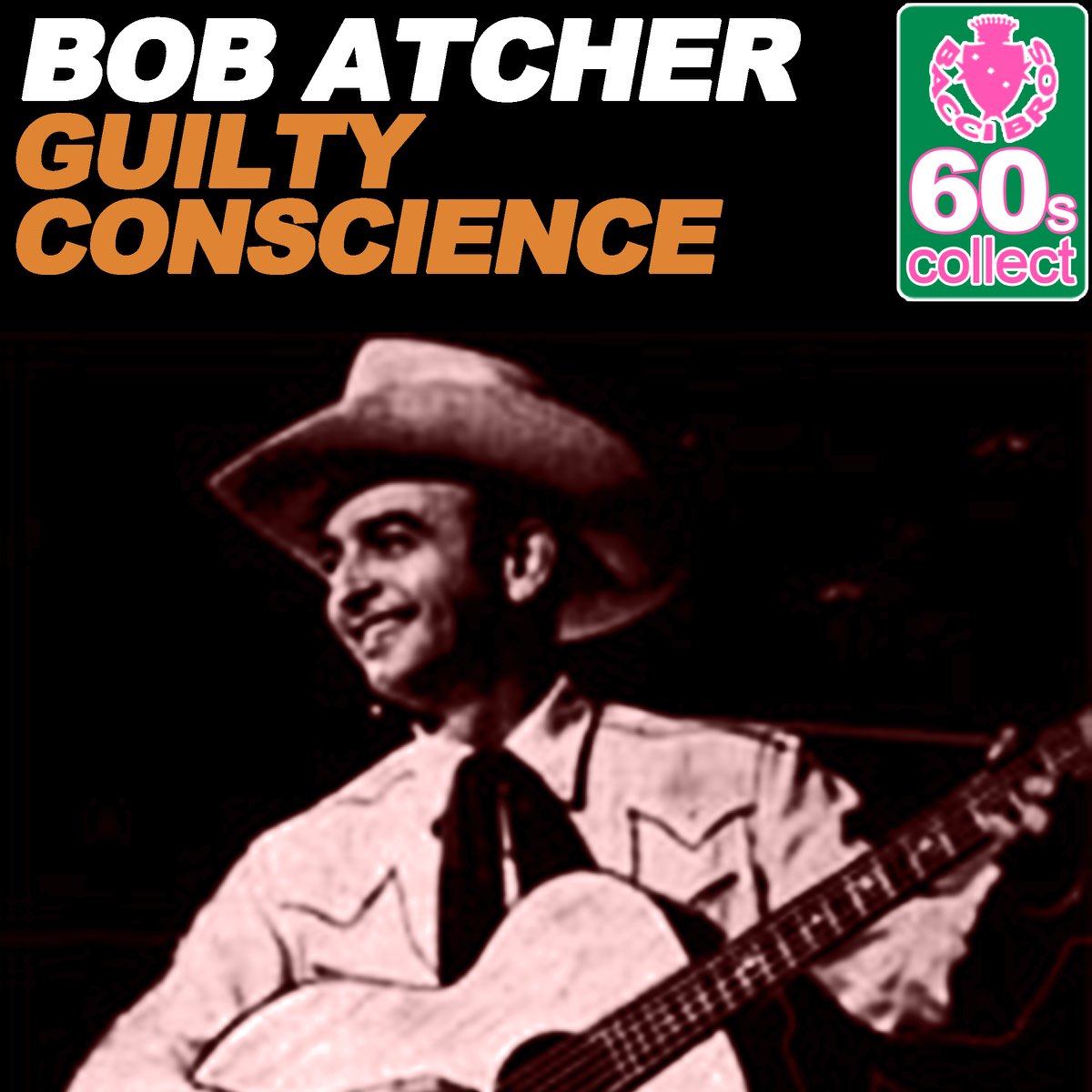 ‎Guilty Conscience (Remastered) - Single - Album by Bob Atcher - Apple ...