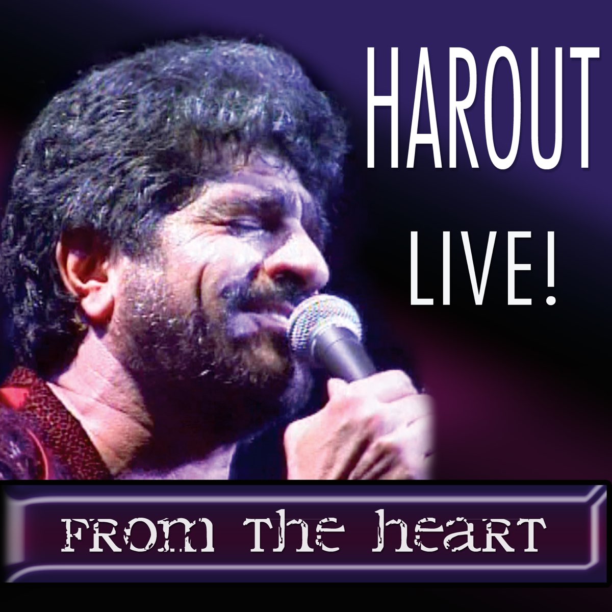 ‎Harout Live! From the Heart - Album by Harout Pamboukjian - Apple Music