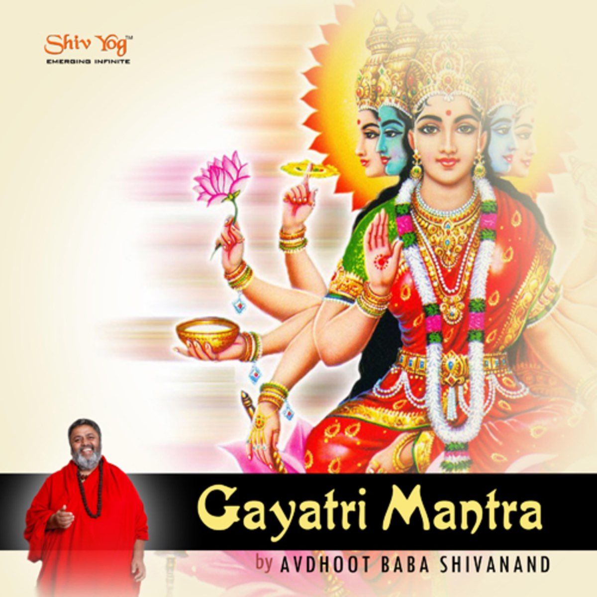 ‎ShivYog Chants Gayatri Mantra - EP - Album by Avdhoot Baba Shivanand ...