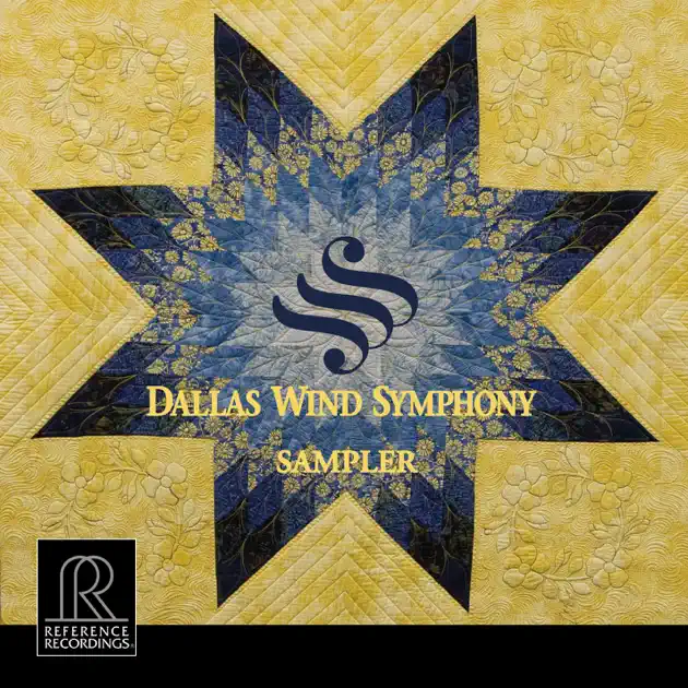 ‎Dallas Winds的《Dallas Wind Symphony Sampler》- Apple Music 古典乐