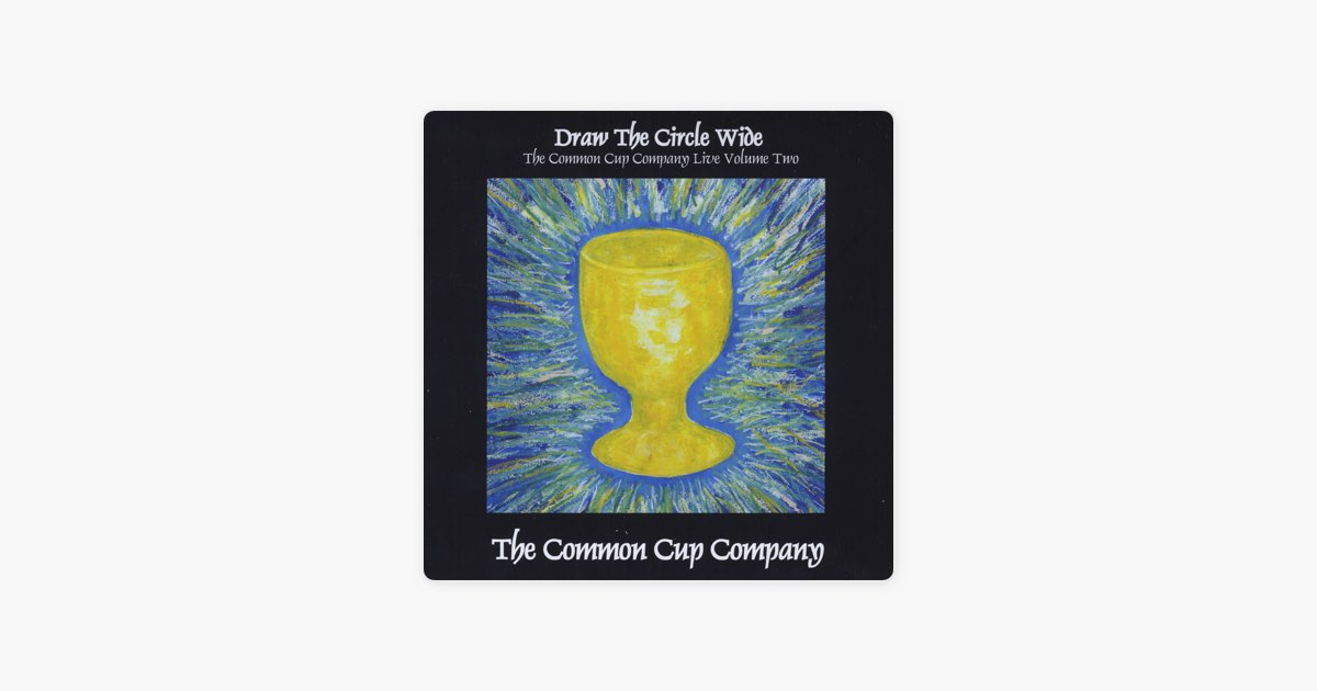 ‎Draw the Circle Wide (Introduction) [Live] – Titel von The Common Cup ...