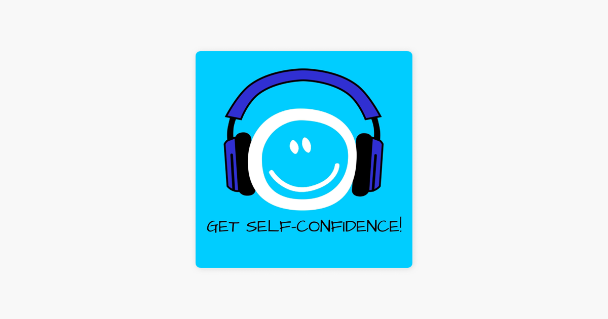 ‎Get Self-Confidence! Boost self-esteem by Hypnosis su Apple Books