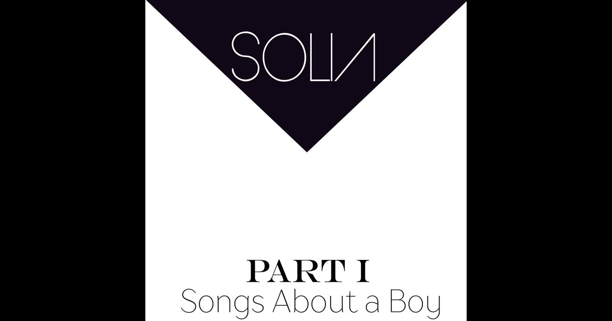 ‎Part I: Songs About a Boy - Single - Album by Solia - Apple Music