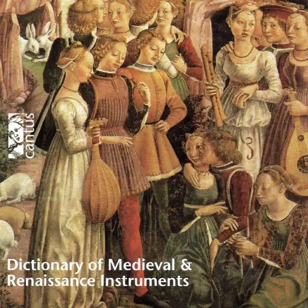 ‎Dictionary of Medieval & Renaissance Instruments by Various Artists ...