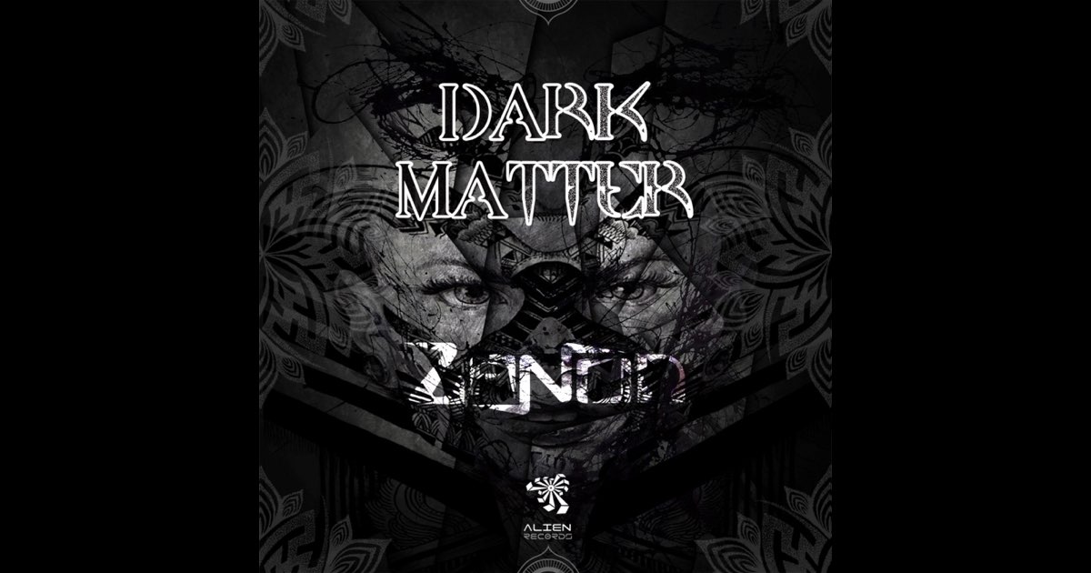 ‎Dark Matter - Single - Zanonのアルバム - Apple Music