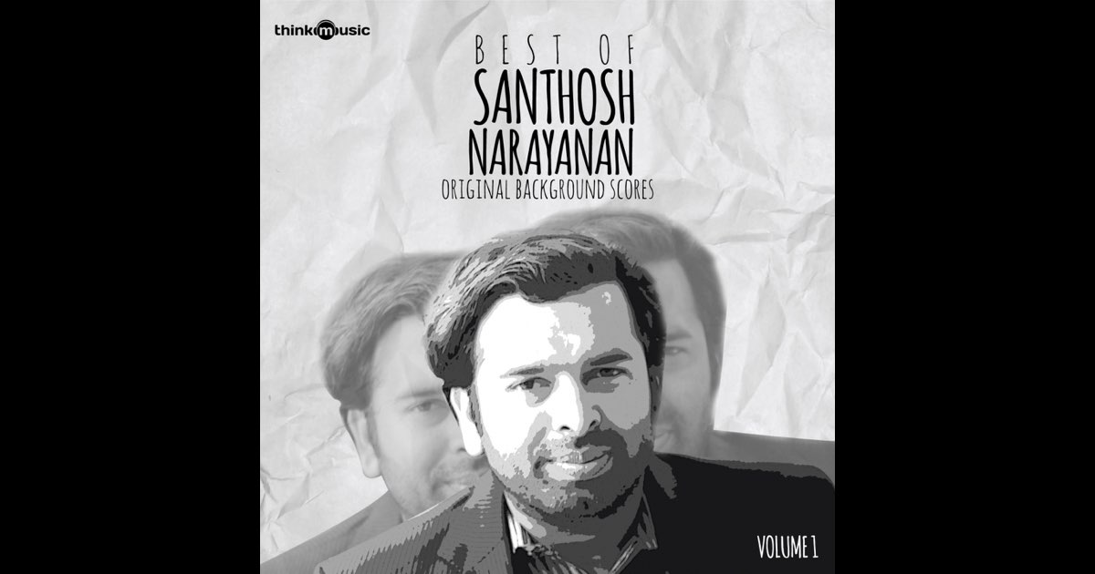 ‎Best of Santhosh Narayanan, Vol. 1 (Background Scores) - Album by ...