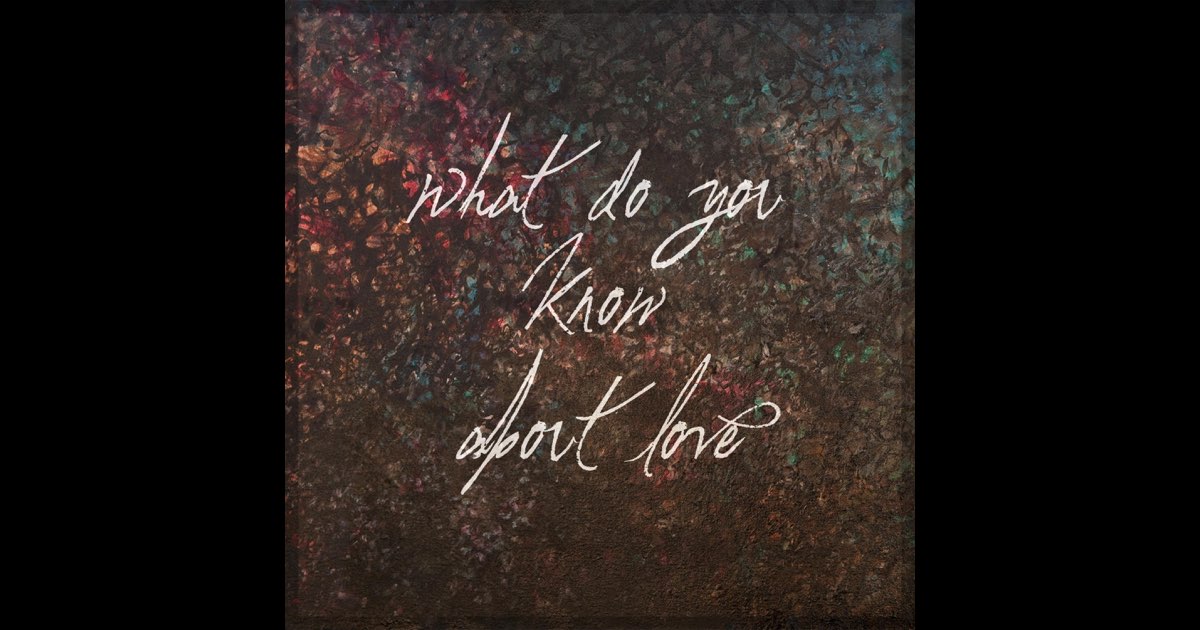 ‎What Do You Know About Love? - Single - Album by Kalandra - Apple Music