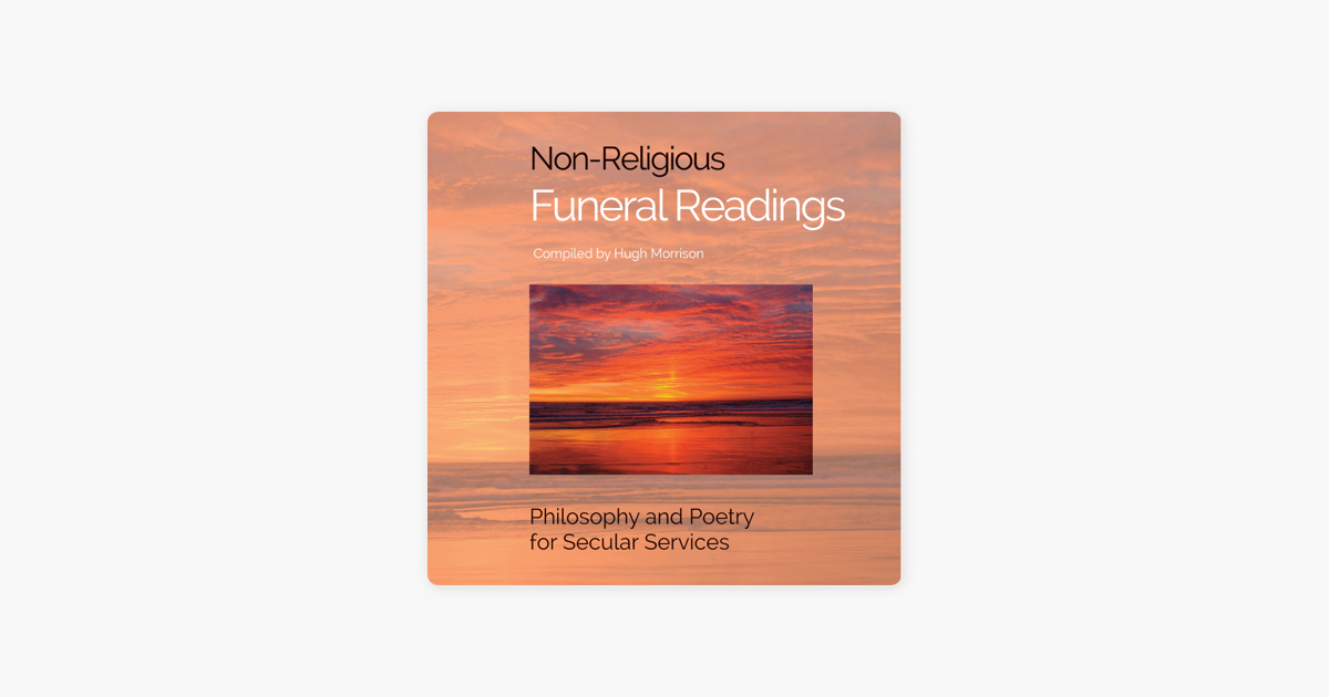 ‎Non-Religious Funeral Readings: Philosophy and Poetry for Secular ...