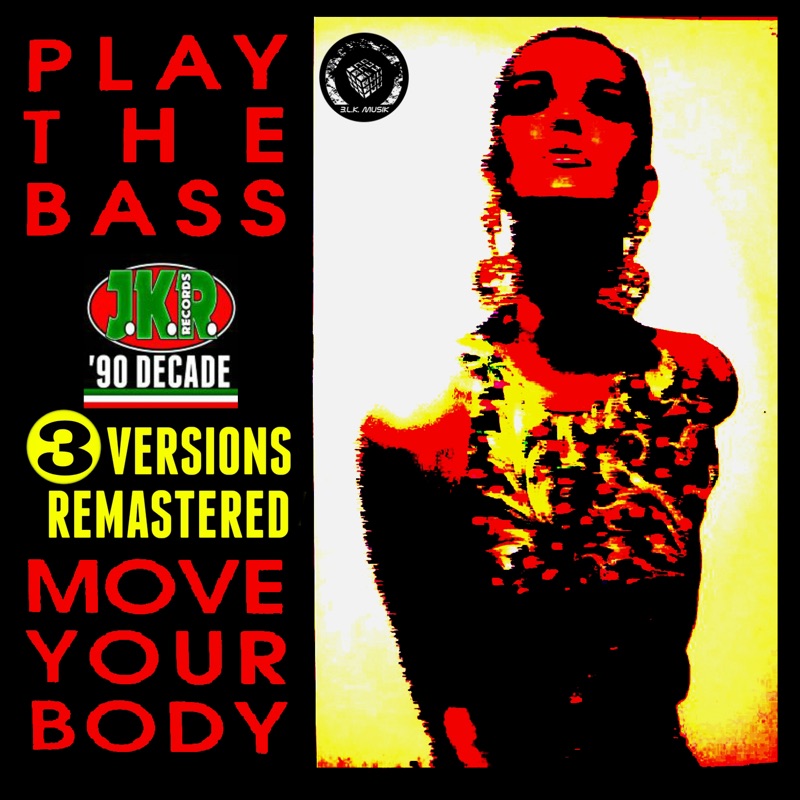 Move Your Body (Extended 140 BPM Mix) [Remastered] - Play the Bass ...