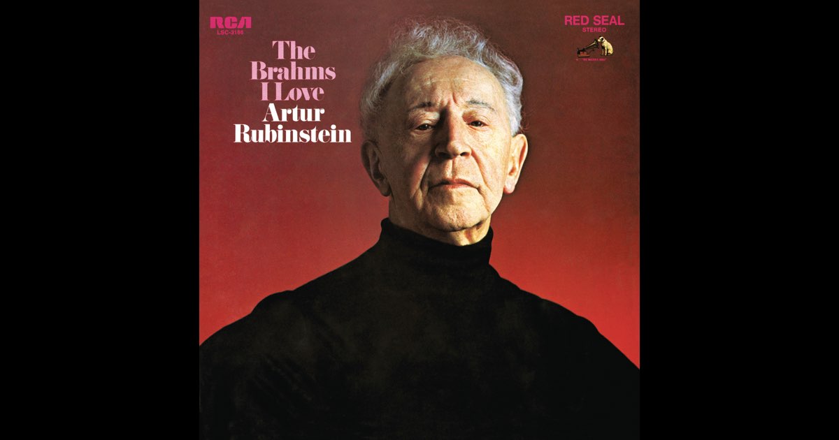 ‎The Brahms I Love - Album by Arthur Rubinstein - Apple Music