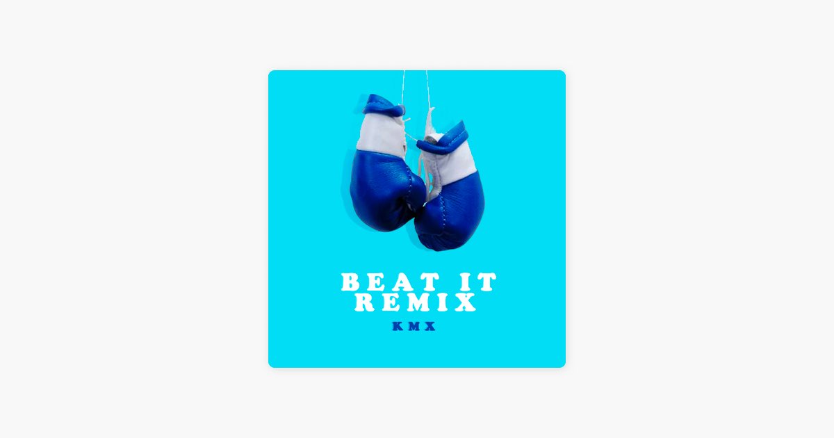 ‎Beat It (Remix) – Song by KMX – Apple Music