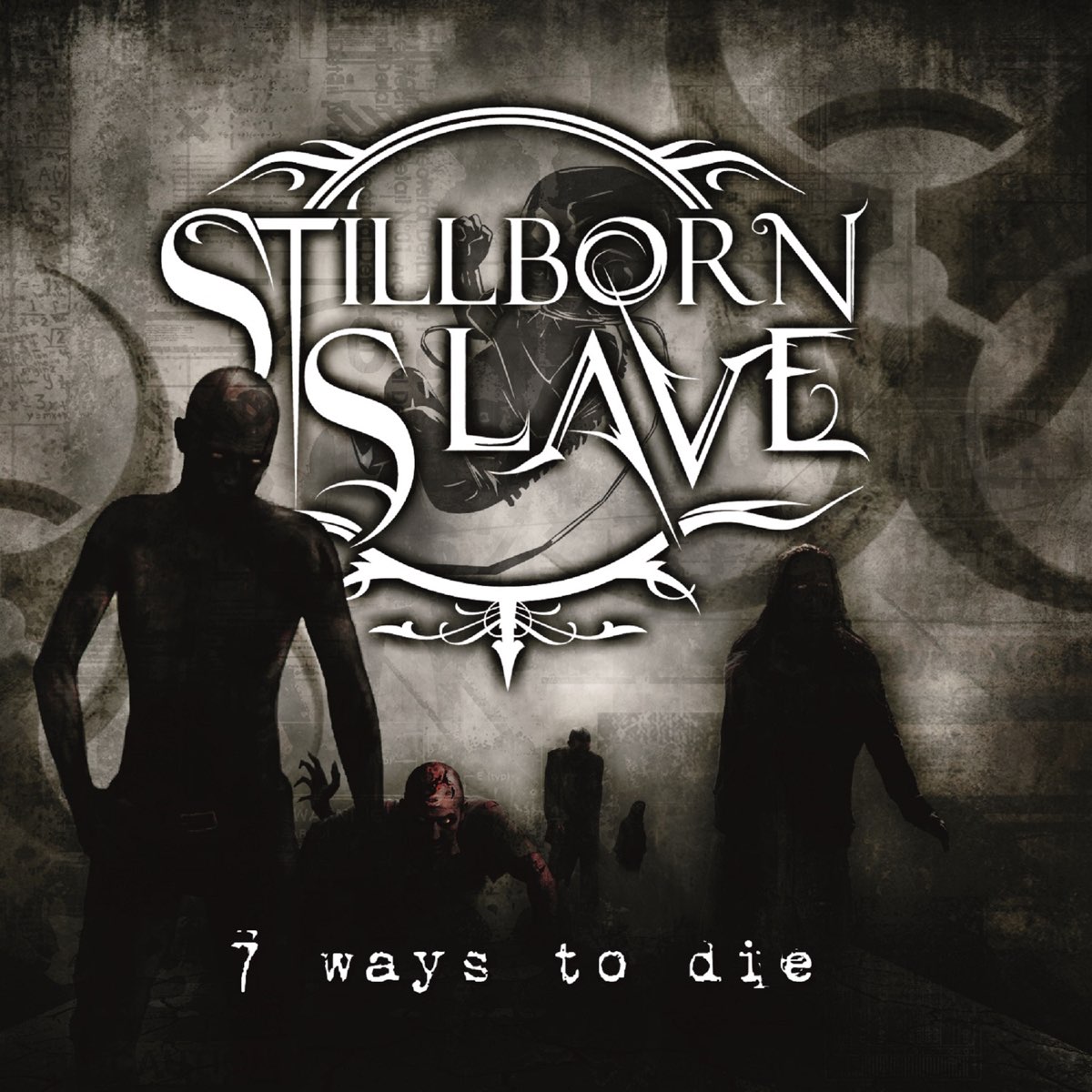 7 Ways to Die by Stillborn Slave on Apple Music 7 Ways to Die by Stillborn Slave on Apple Music