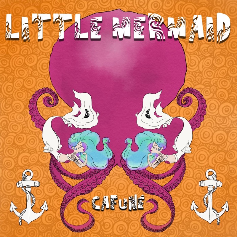 Little Mermaid - Cafúne: Song Lyrics, Music Videos & Concerts