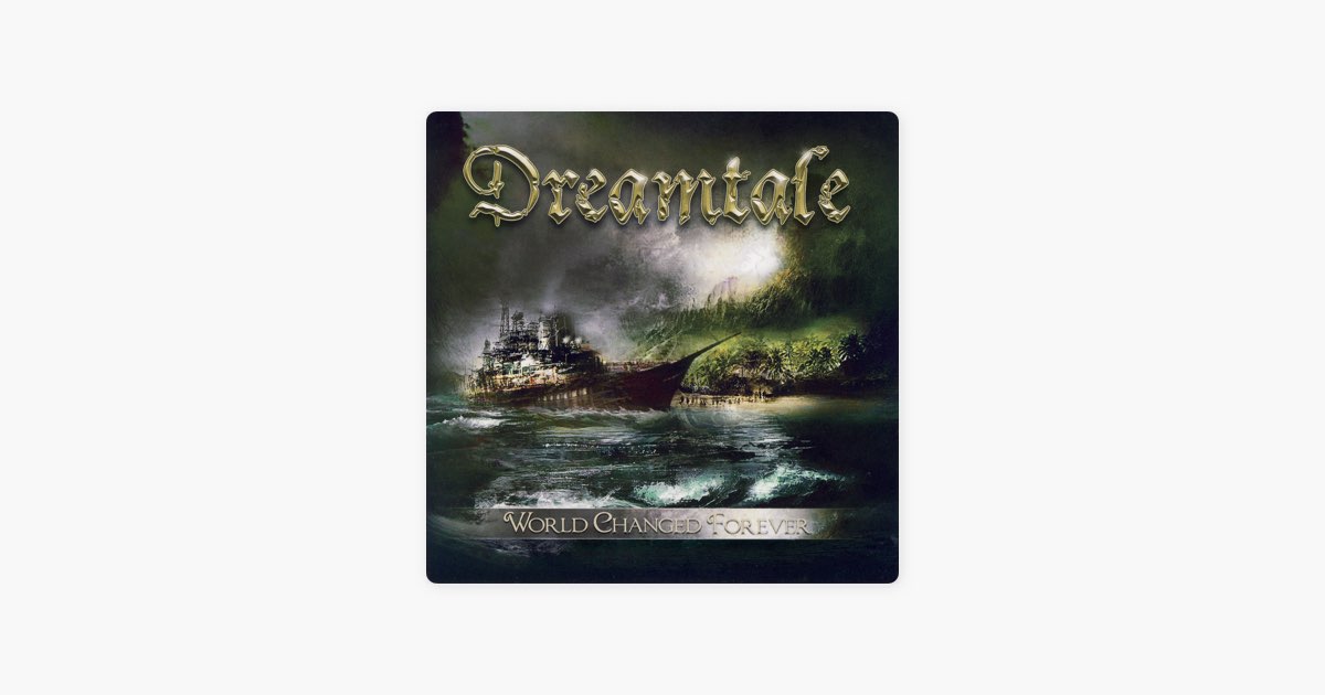 ‎World Changed Forever - Album by Dreamtale - Apple Music