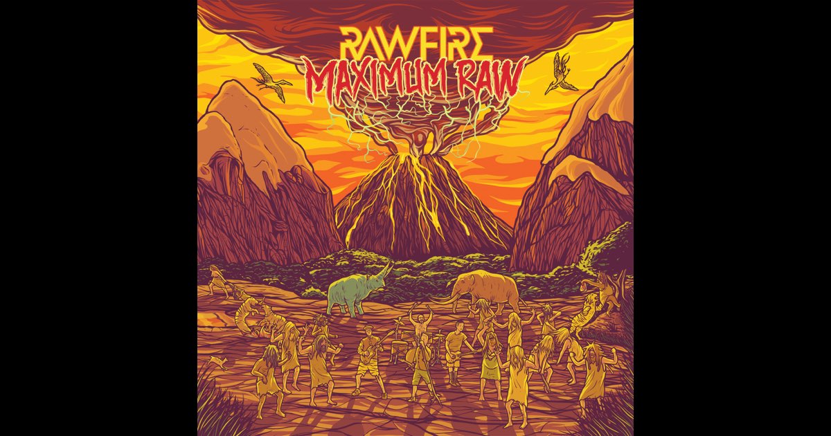 ‎Maximum Raw - Album by Rawfire - Apple Music