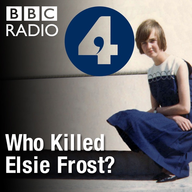 Who Killed Elsie Frost By Bbc On Apple Podcasts