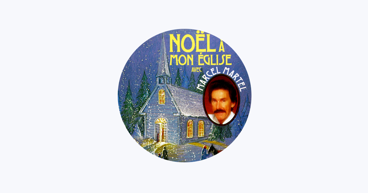 ‎Marcel Martel - Apple Music
