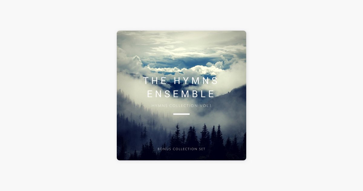 ‎Hymns Collection, Vol. 1 - Album by The Hymns Ensemble - Apple Music