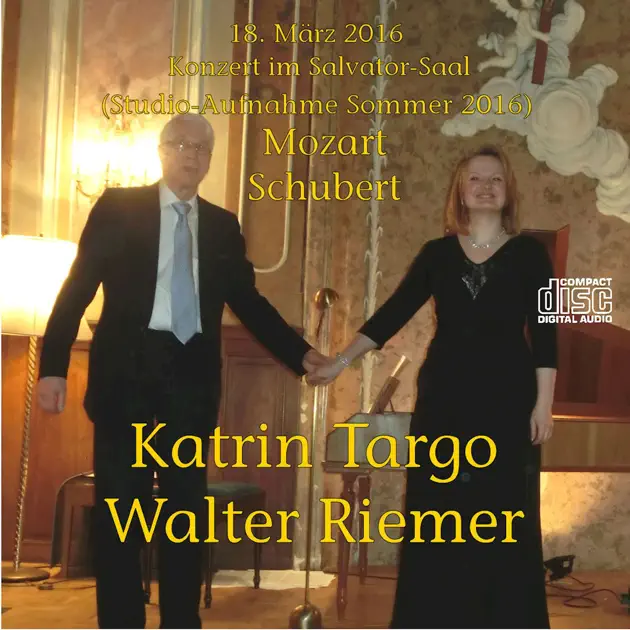 ‎Katrin Targo Soprano, Walter Riemer Fortepianoによるレコーディング「君こそわが憩い 変ホ長調 ...