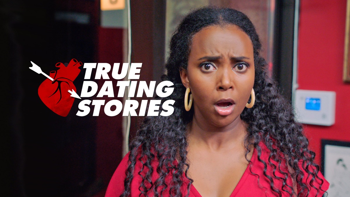 ‎True Dating Stories - Apple TV