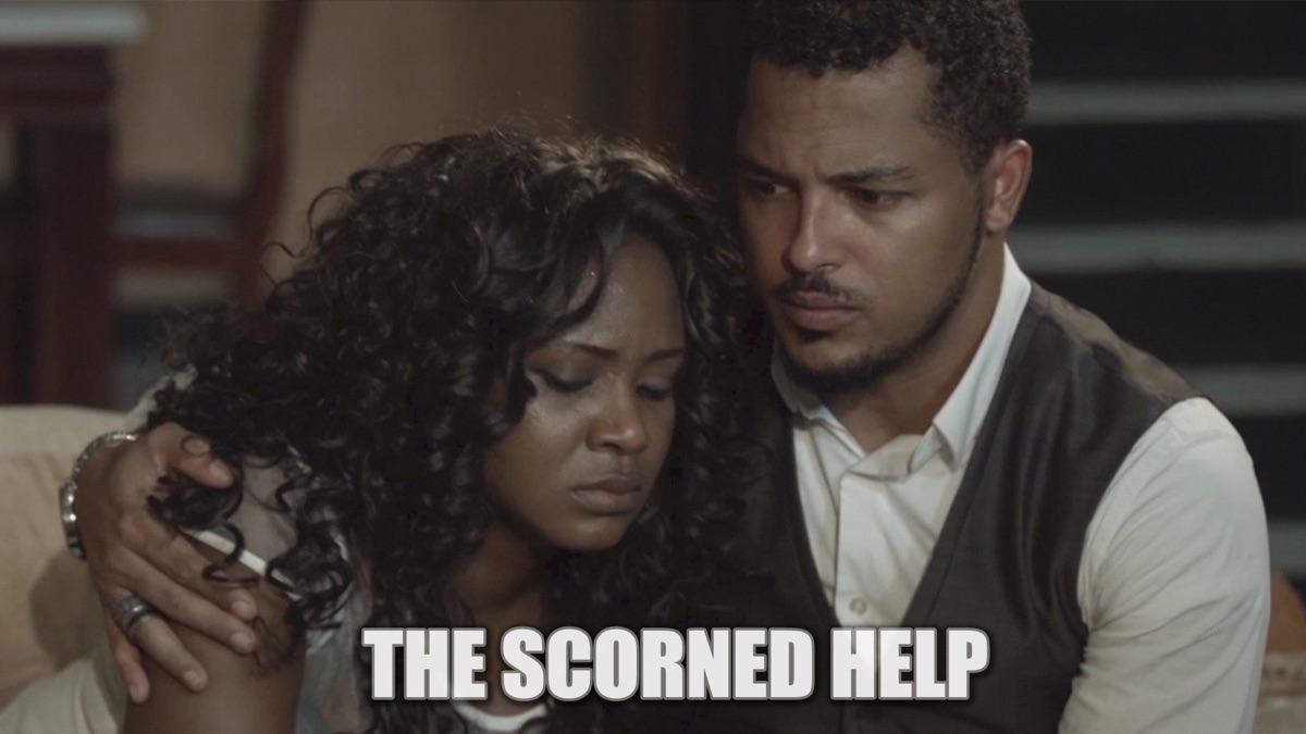 The Scorned Help - Apple TV