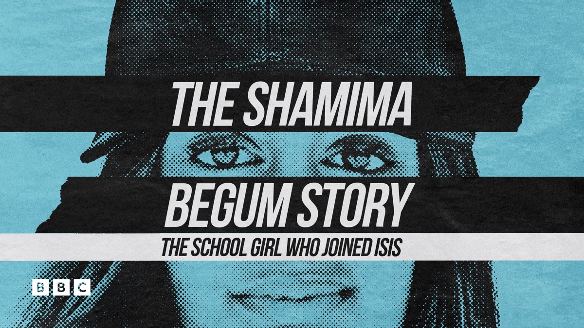 The Shamima Begum Story: The Girl Who Joined ISIS》- Apple TV