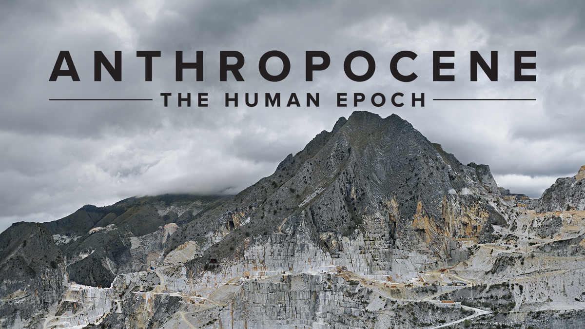 ‎Anthropocene: The Human Epoch - Apple TV