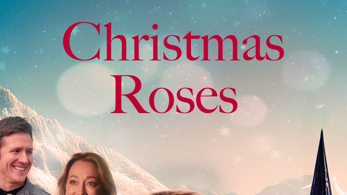 ‎Christmas Roses - Apple TV