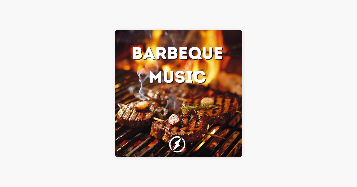 ‎BBQ 2024 Summer Barbeque Music by Magic Records - Apple Music