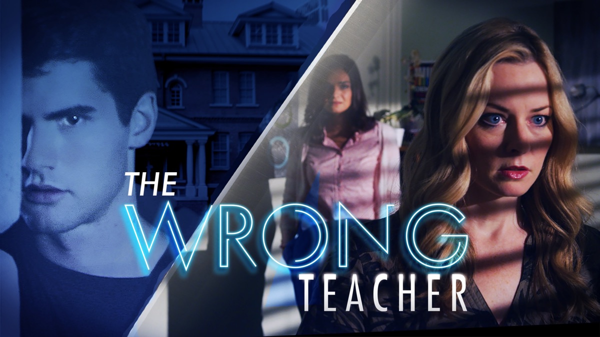 ‎The Wrong Teacher - Apple TV