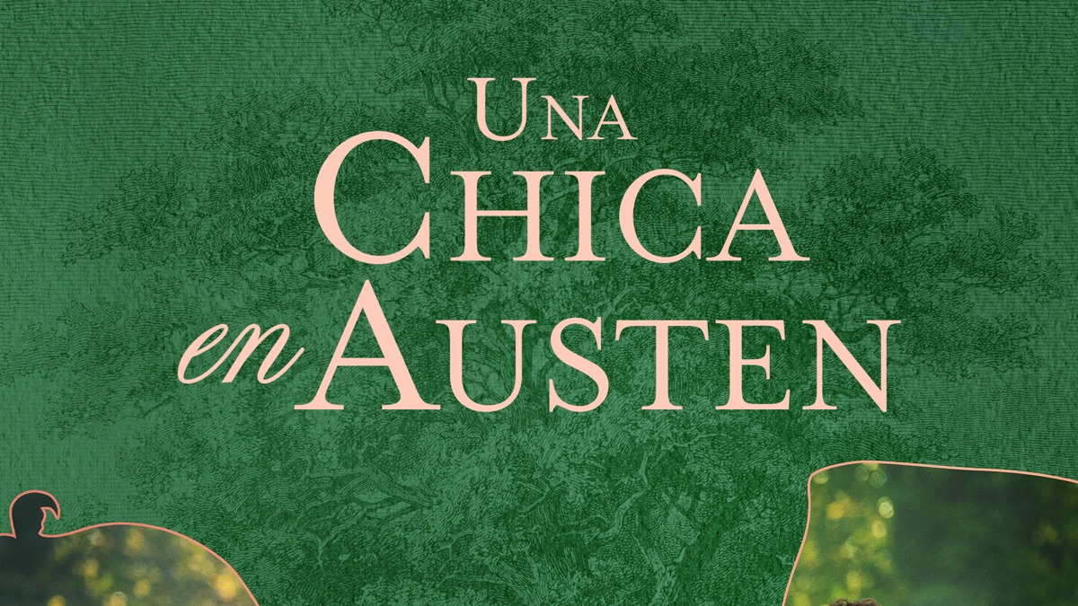 ‎Una chica en Austen - Apple TV